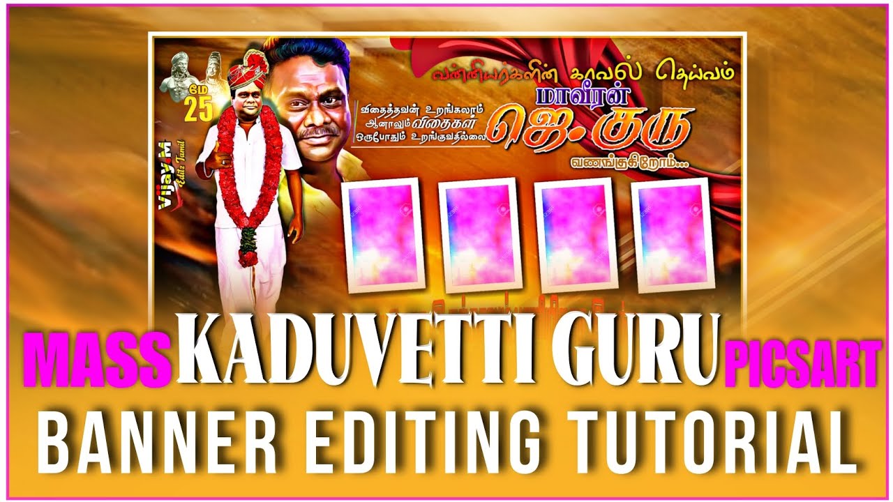 Kaduvetti Guru Ninaivu Naal Banner Editing Tutorial In PicsArt Mobile ...