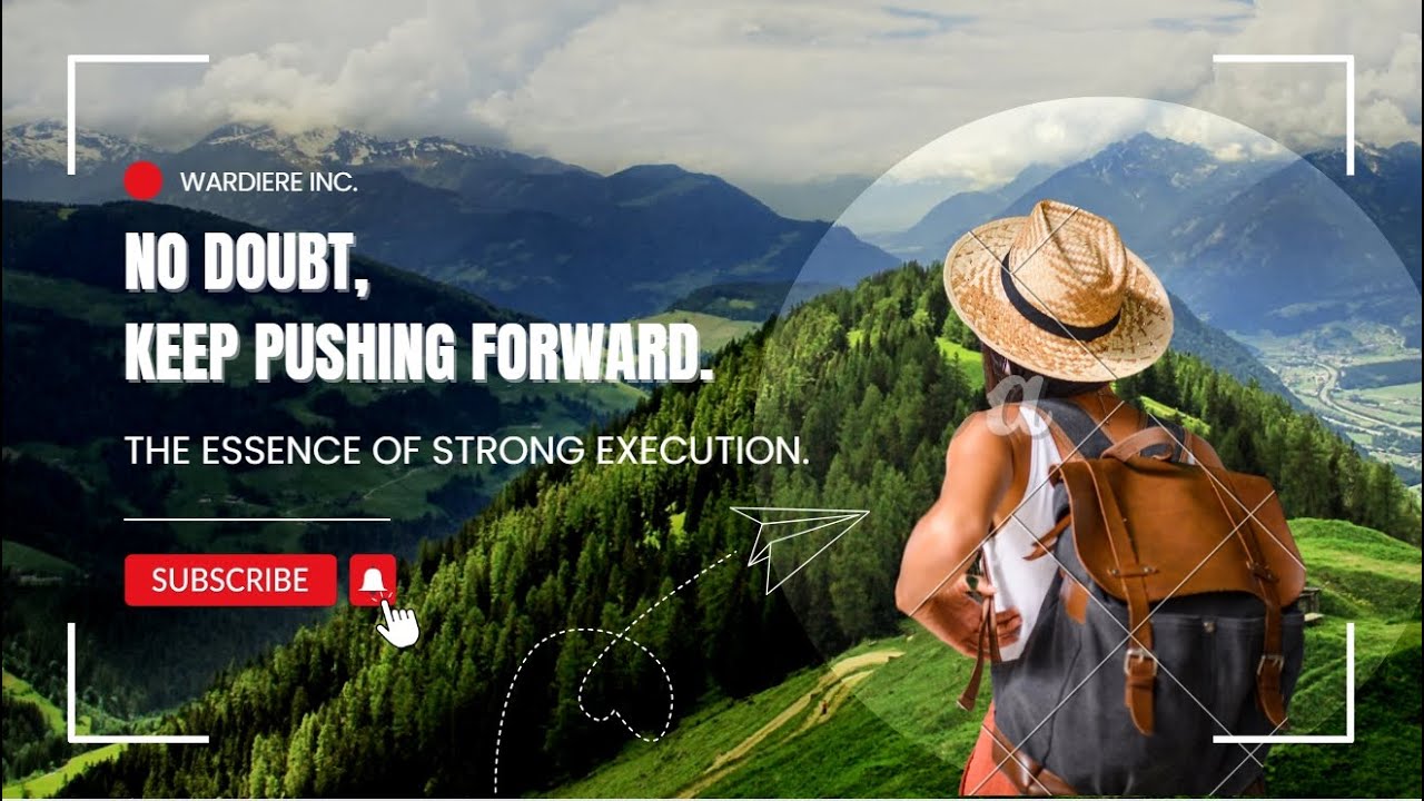 The Essence of Strong Execution: No Doubt, Keep Pushing Forward - YouTube