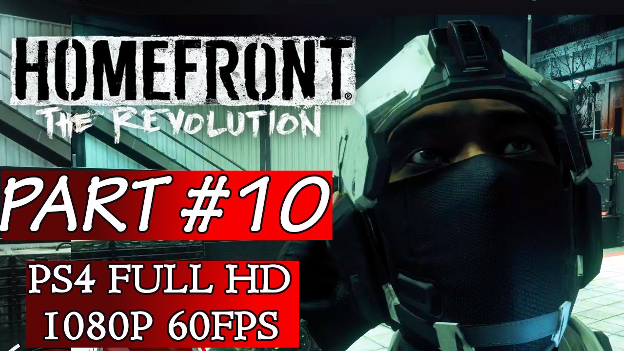 Homefront: The Revolution- Gameplay Walkthrough Part 10 - No Commentary ...