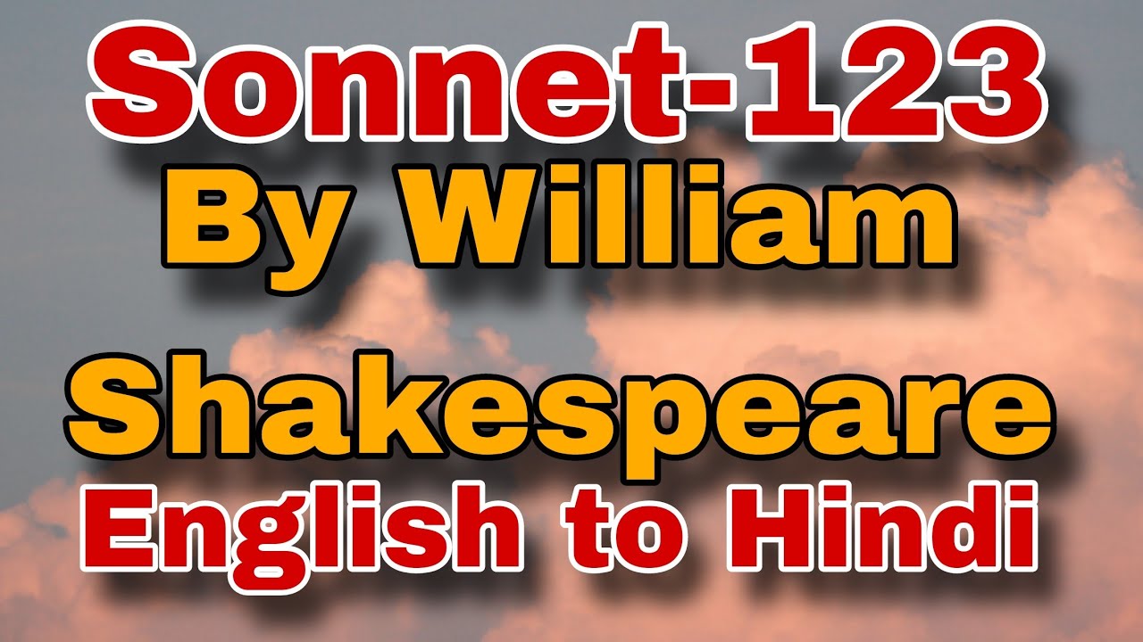 Sonnet 123 by William Shakespeare // William Shakespeare's Sonnet 123 ...