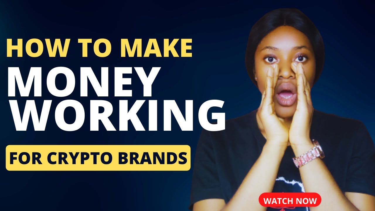 How To Make Money Working For Crypto Brands - A Practical Guide To ...