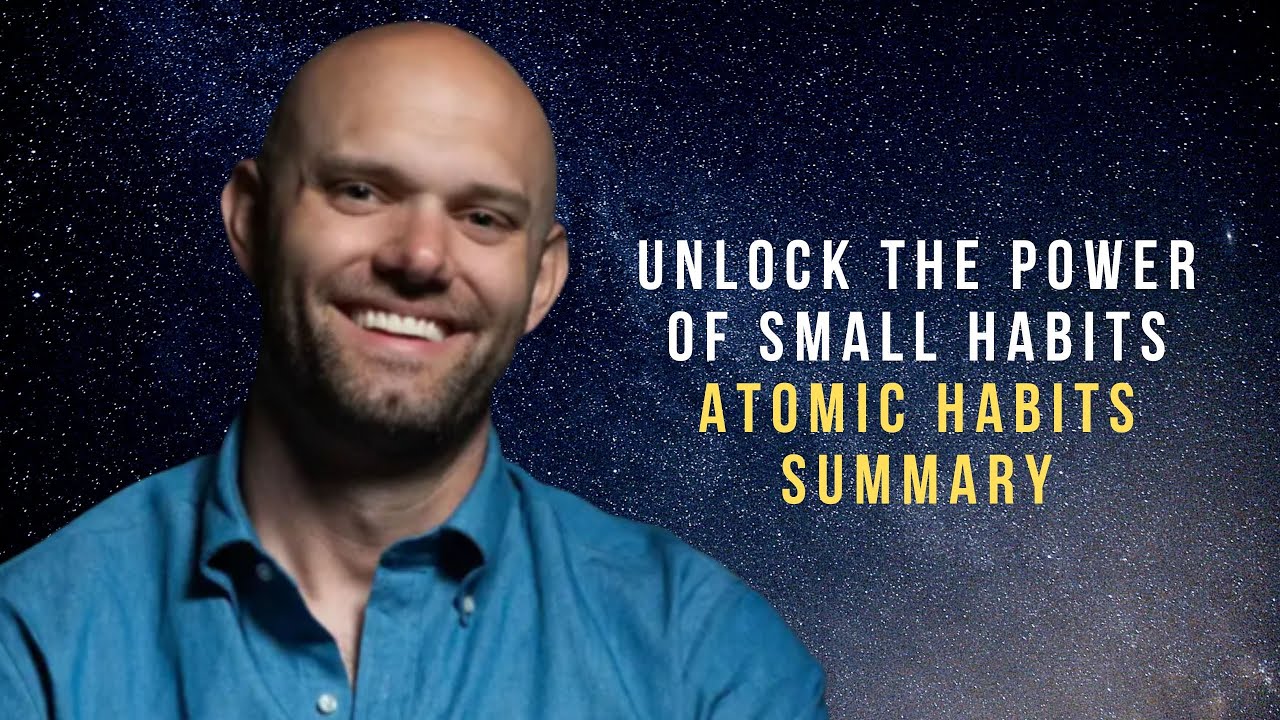 Unlock the Power of Small Habits: Atomic Habits Summary - YouTube