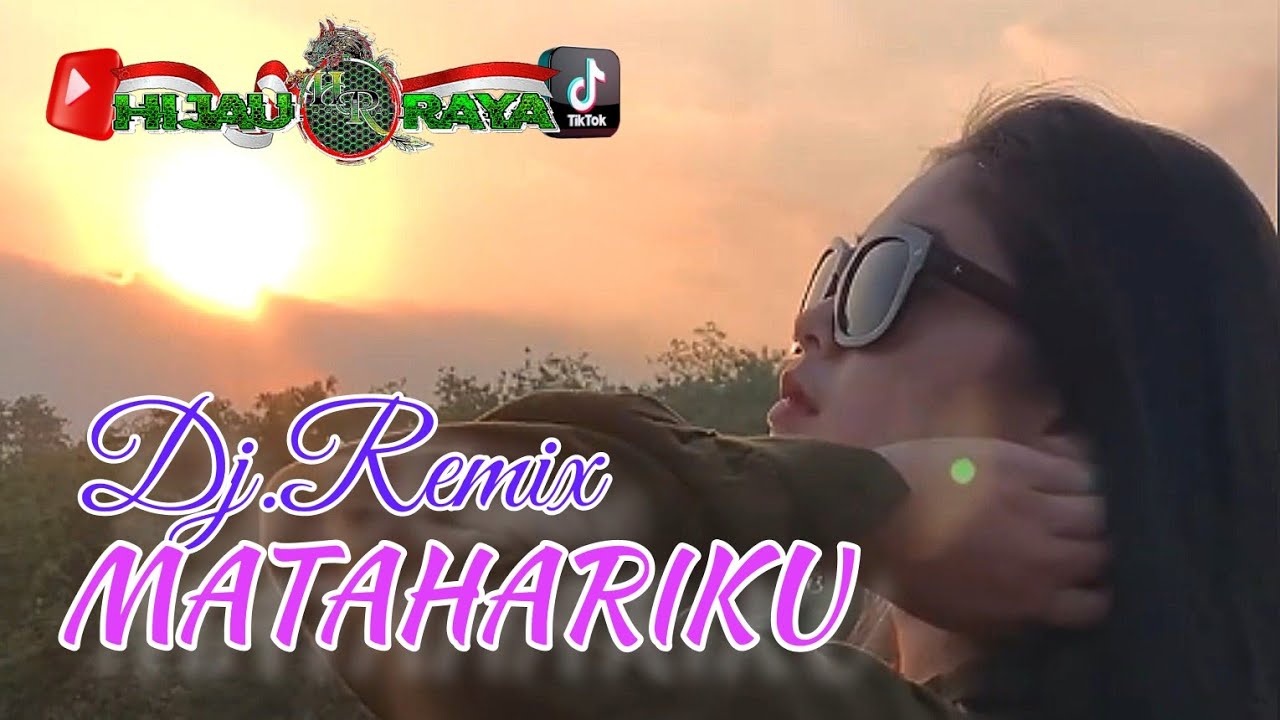 MATAHARIKU‼️Dj.Remix - YouTube