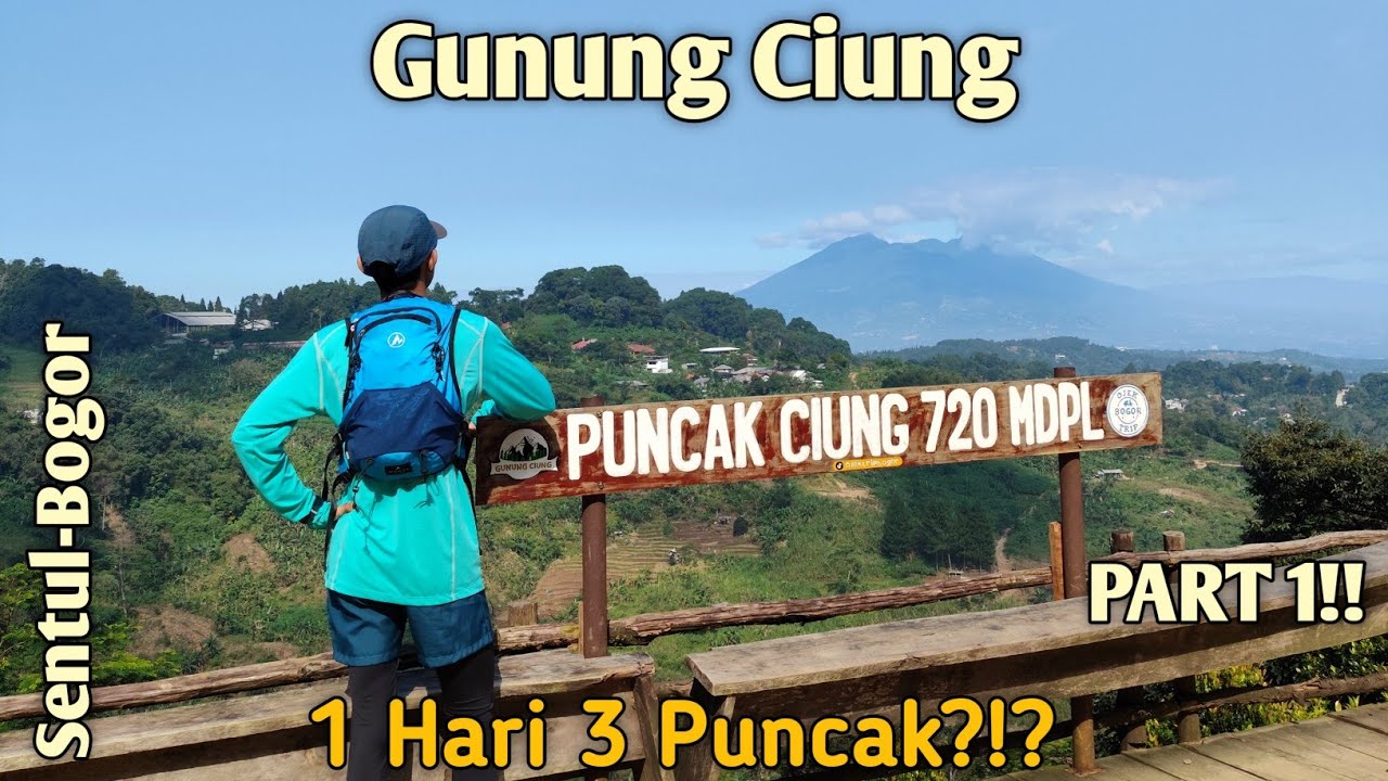 Tracking 1 Hari 3 Puncak!?! | Puncak Gunung Ciung!?! | View Mt. Salak ...