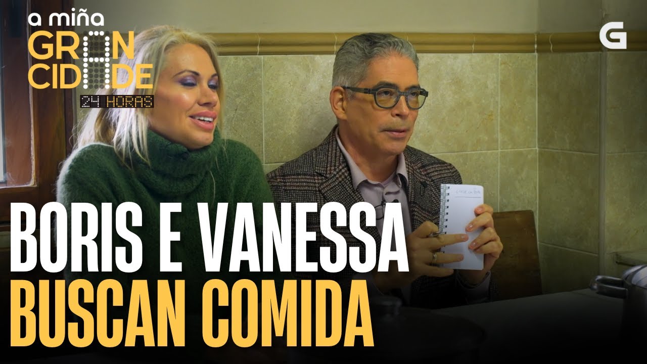 BORIS e VANESSA buscan COMIDA | A MIÑA GRAN CIDADE - YouTube