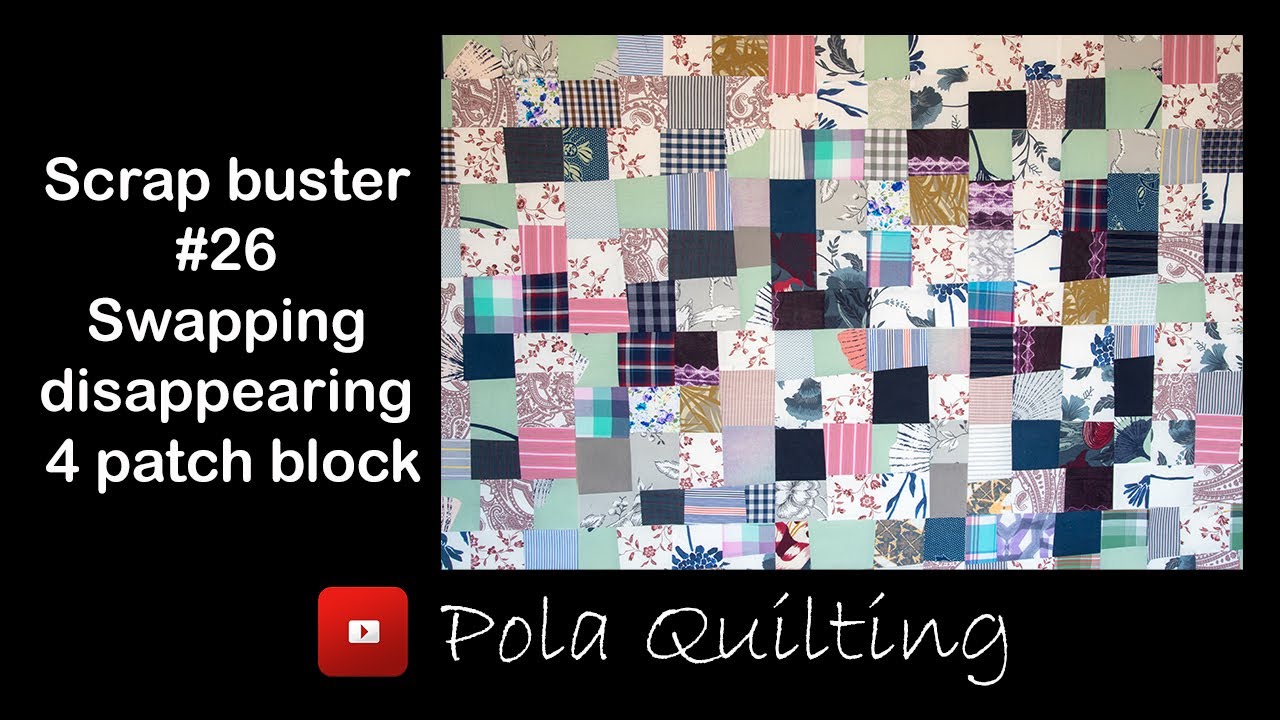 Scrap buster #26 Swapping disappearing 4 patch block - YouTube