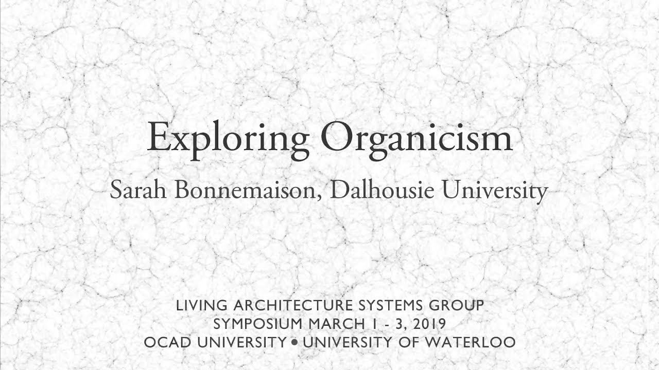 Exploring Organicism - Sarah Bonnemaison - YouTube