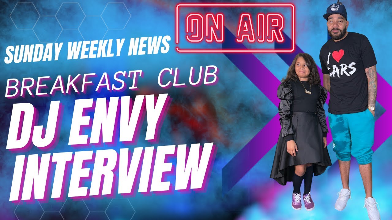 SUNDAY WEEKLY NEWS/ DJ ENVY INTERVIEW - YouTube