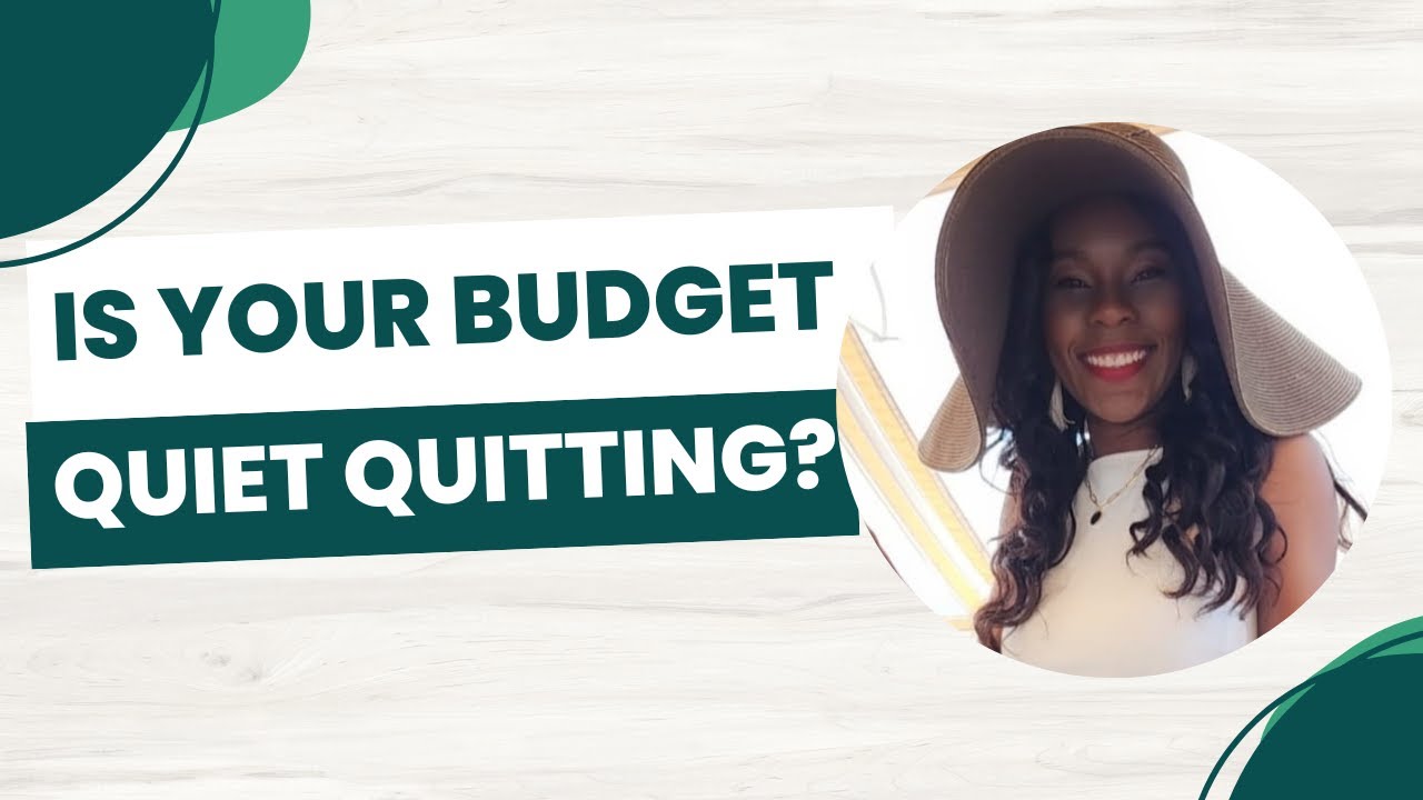 Is Your Budget Quiet Quitting? How To Spot AND Fix It! - YouTube