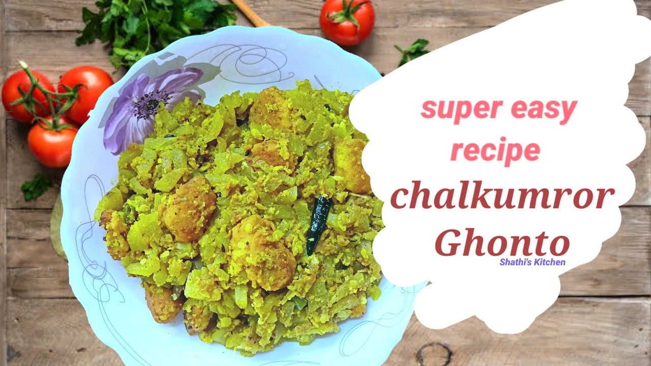 Chalkumror Ghonto | Shathi's Kitchen #subscribe #for #more #recipes # ...