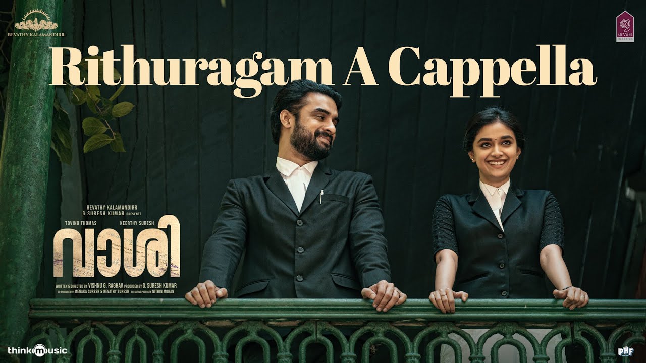 Rithuragam A Cappella - Video Song | Vaashi | Tovino Thomas,Keerthy ...