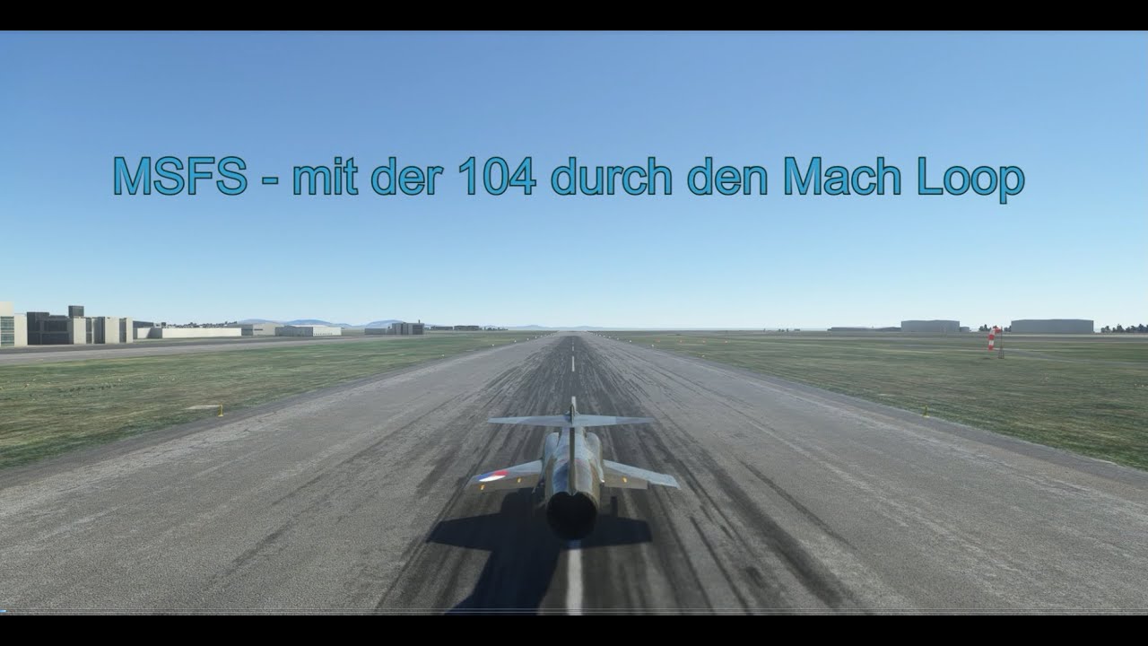 MSFS Mach Loop F 104 - YouTube