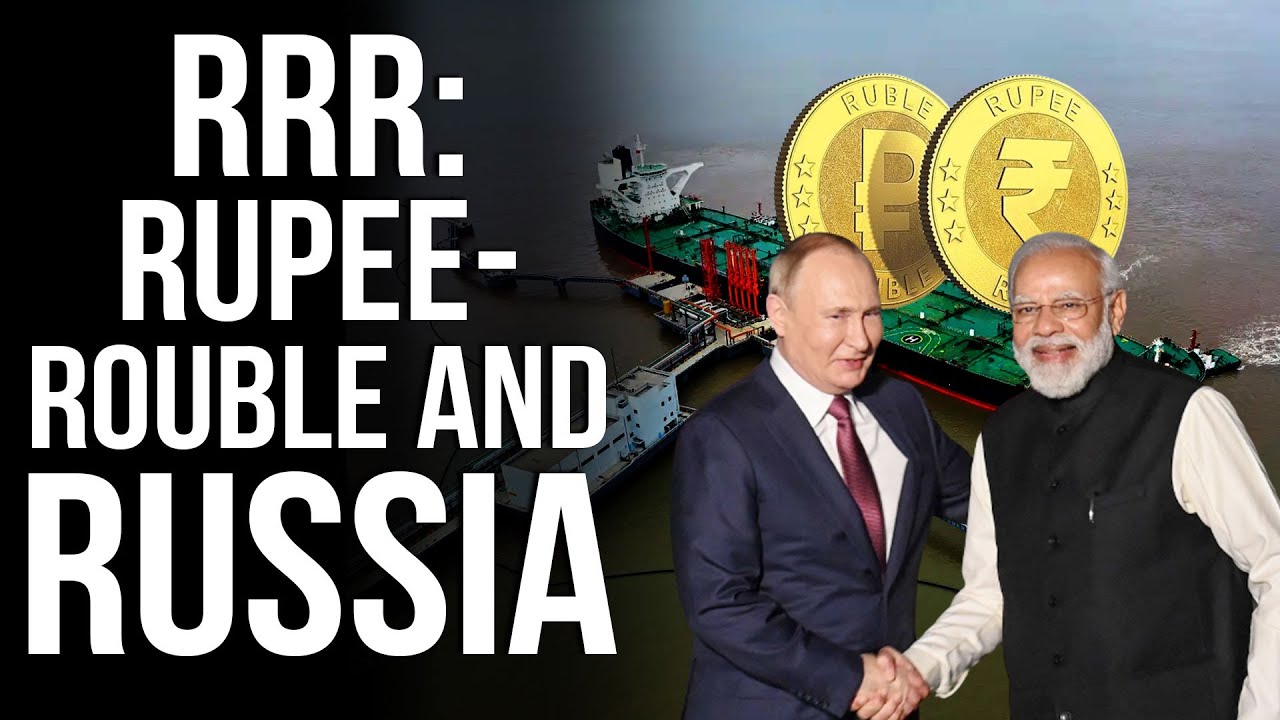 India-Russia trade to be in Rupee-Rouble, its official - YouTube