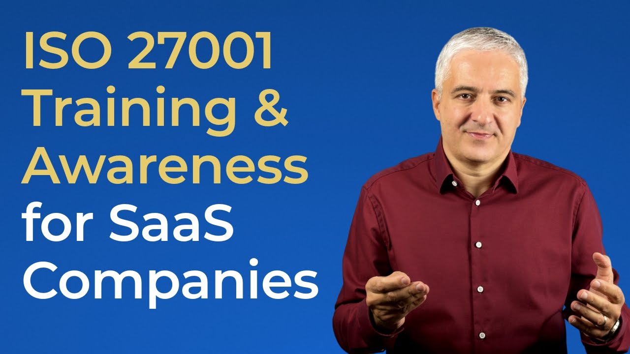 How to Implement ISO 27001 Training & Awareness Quickly in SaaS or Tech ...
