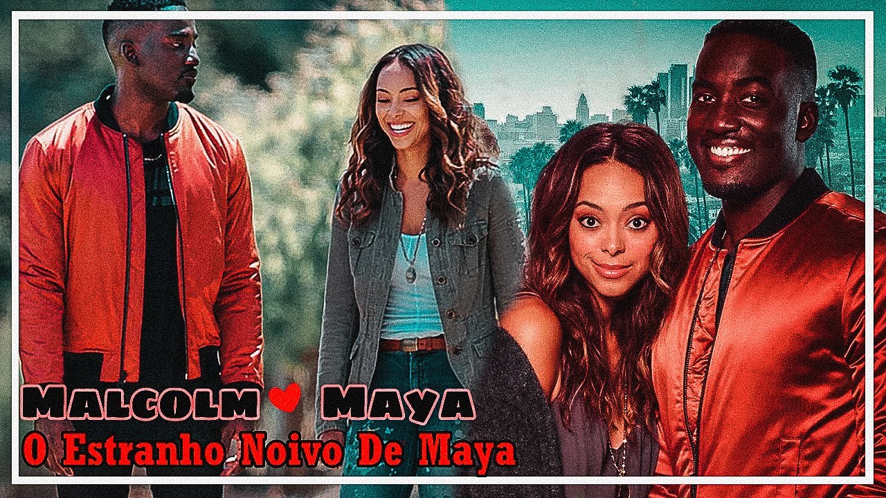Maya & Malcolm│O ESTRANHO NOIVO DE MAYA - YouTube