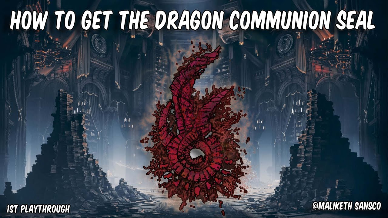 How To Get The Dragon Communion Seal - YouTube