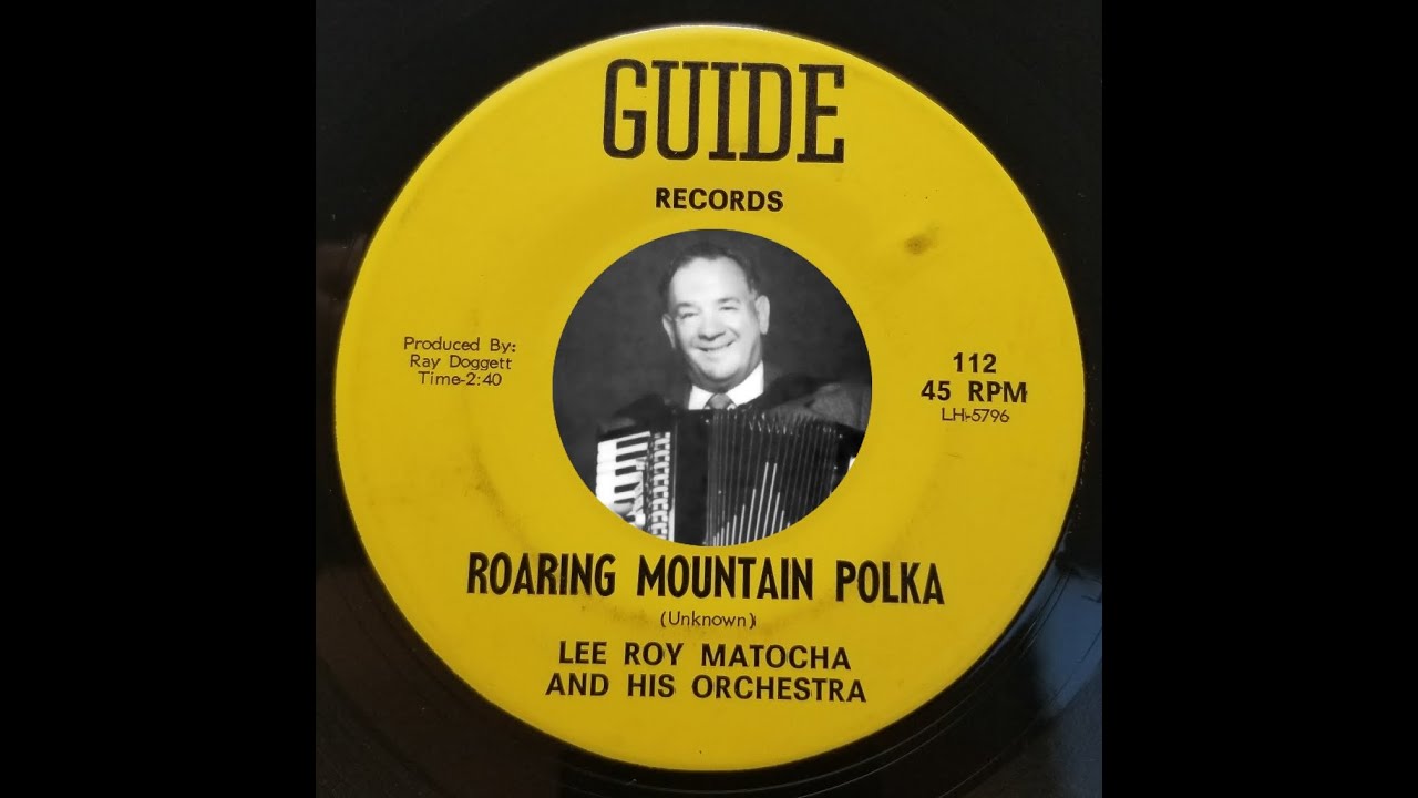 TEXAS DANCEHALL STANDARDS: Lee Roy Matocha / Roaring Mountain Polka ...