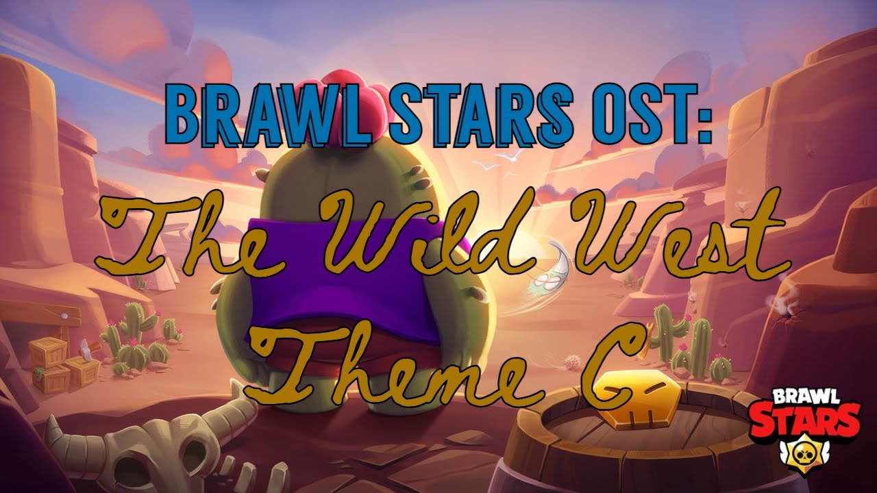 Brawl Stars OST | The Wild West Theme C - YouTube
