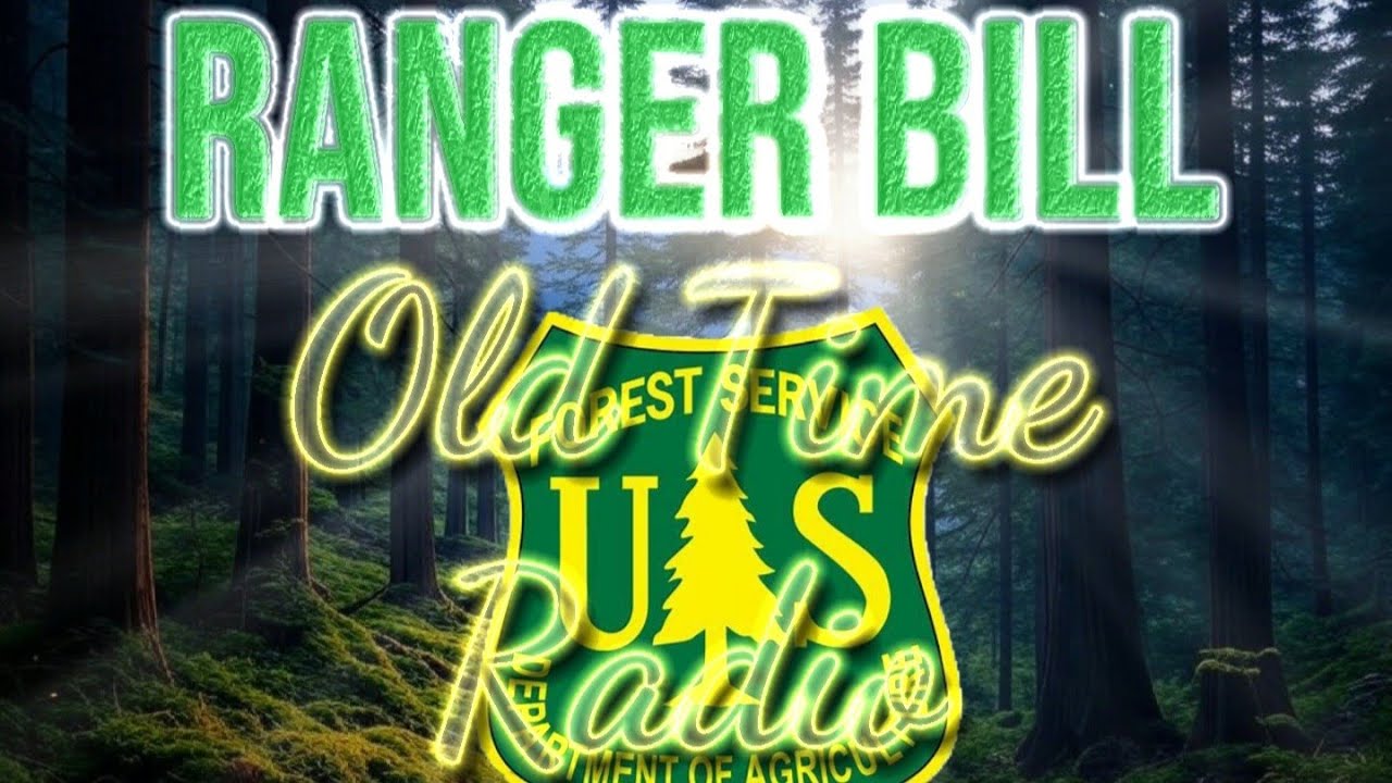 Ranger Bill, Old Time Radio Show. #oldtimeradio - YouTube