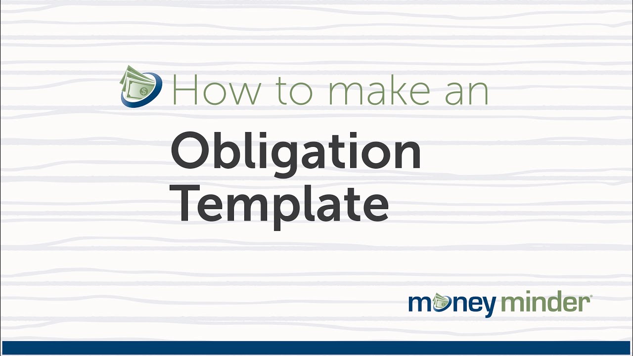 How to make an Obligation Template | MoneyMinder - YouTube