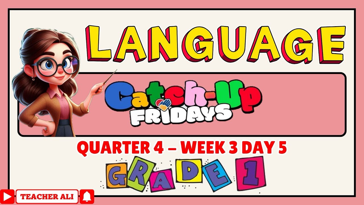 GRADE 1 LANGUAGE 1 QUARTER 4 WEEK 3 DAY 5 MATATAG - YouTube