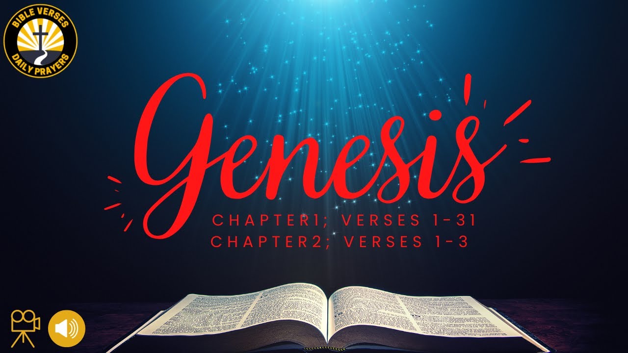 Genesis Chapter 1; Verses 1 - 31 Chapter 2; Verses 1 - 3 - YouTube