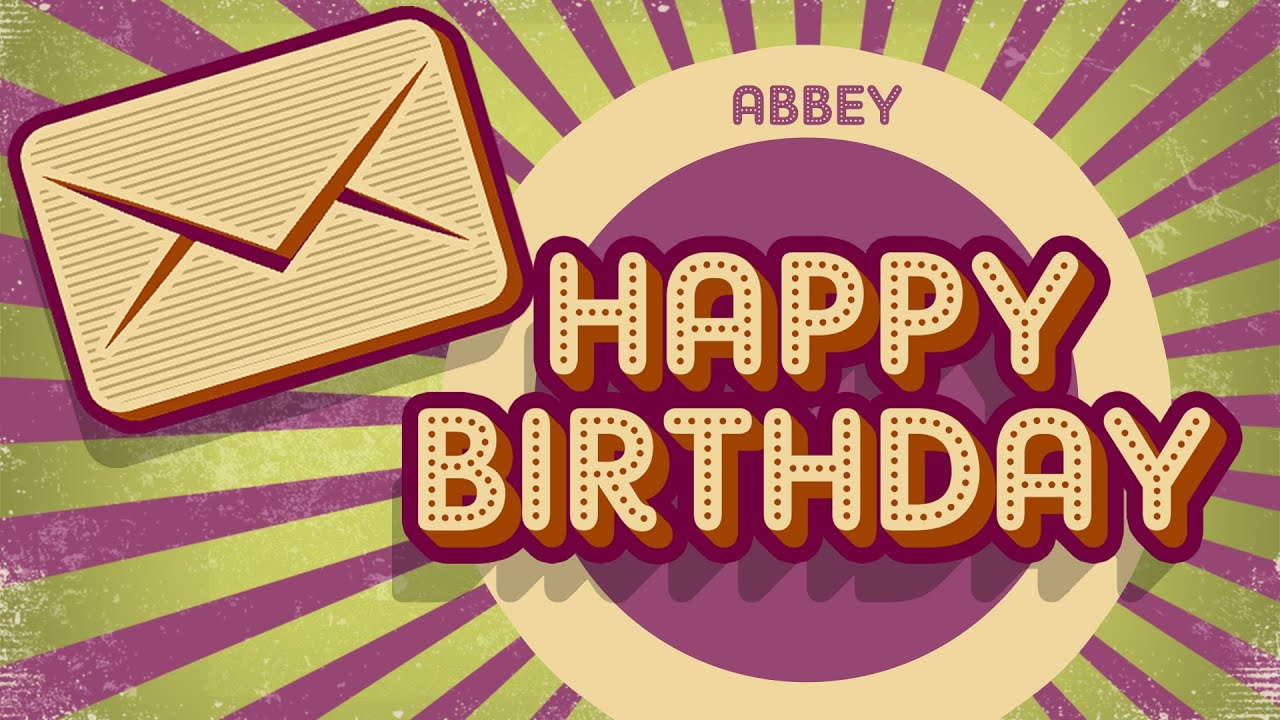 Abbey - Happy Birthday - YouTube