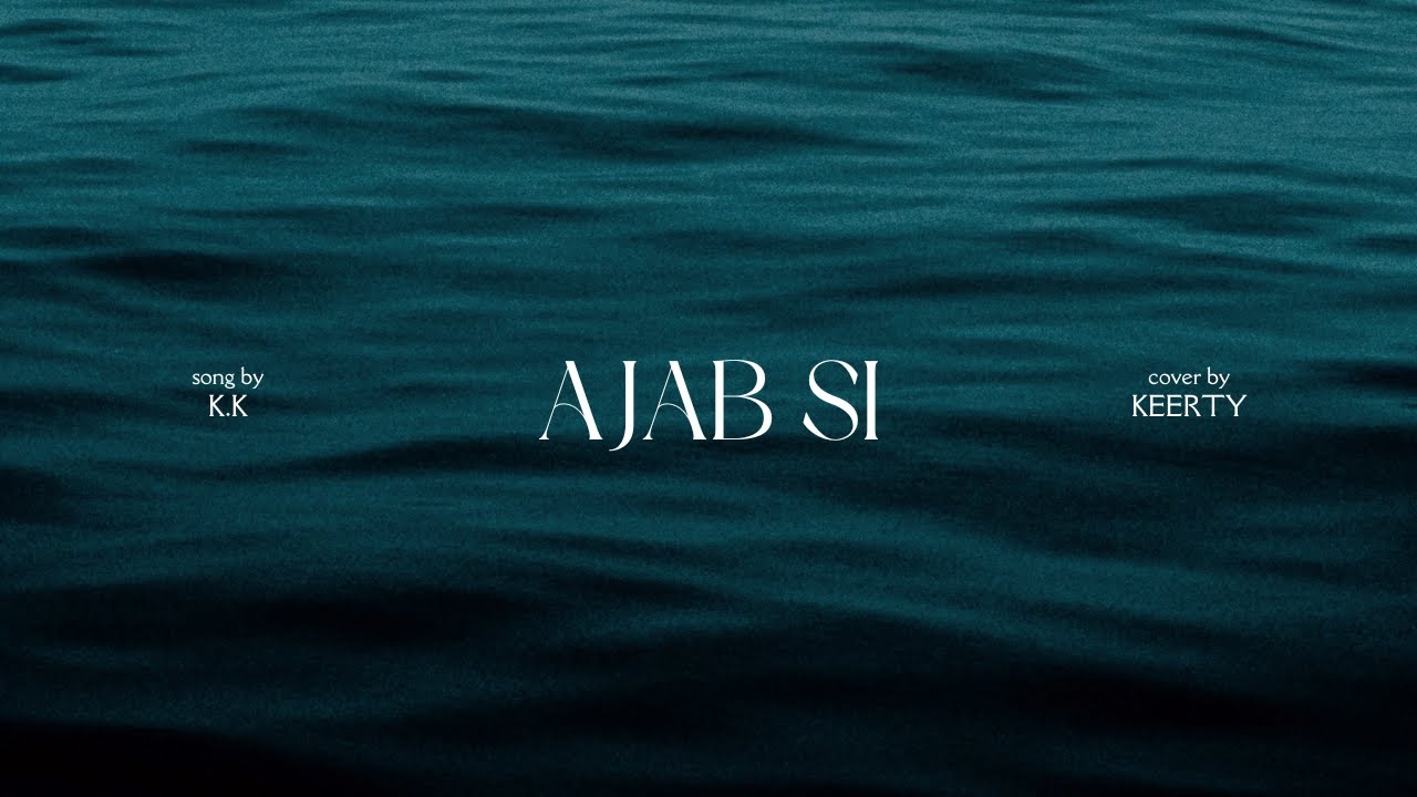 My Cover of "Ajab Si" by KK #KK #AjabSiCover #BollywoodMusic #tribute # ...