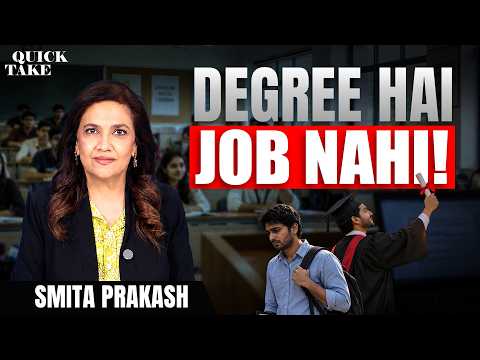 India’s Graduate Crisis: Why Degrees Aren’t Enough to Get a Job | Quick Take with Smita Prakash