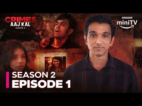 Crimes Aaj Kal Season 2 Episode 1 | Pratik Gandhi | Amazon miniTV | Latest Web Series 2024