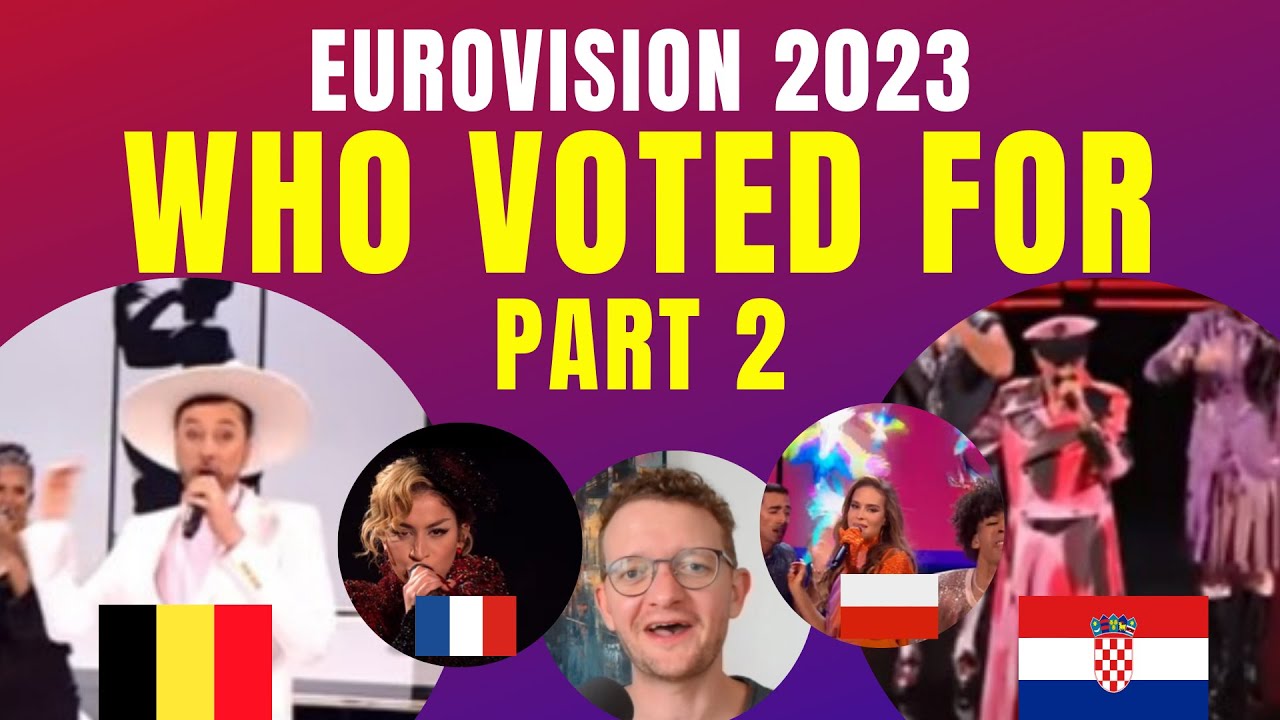 EUROVISION 2023 VOTING ANALYSIS Part 2 - Who voted for the countries ...