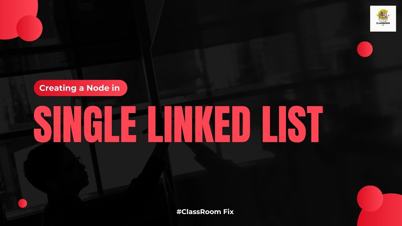 Creating a Node in Single Linked List (SLL) | Data Structures - YouTube