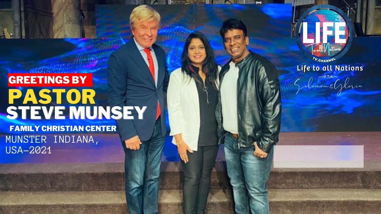 Message to Life to all Nations by Blessing Pastor Steve Munsey - YouTube