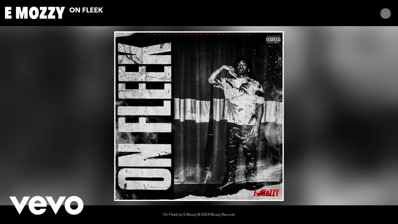 E Mozzy - On Fleek (Official Audio) - YouTube Music