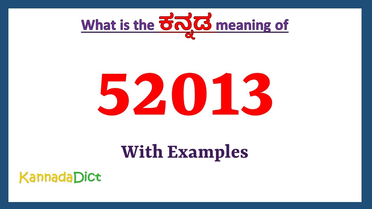 52013 Meaning in Kannada | 52013 in Kannada | 52013 in Kannada ...