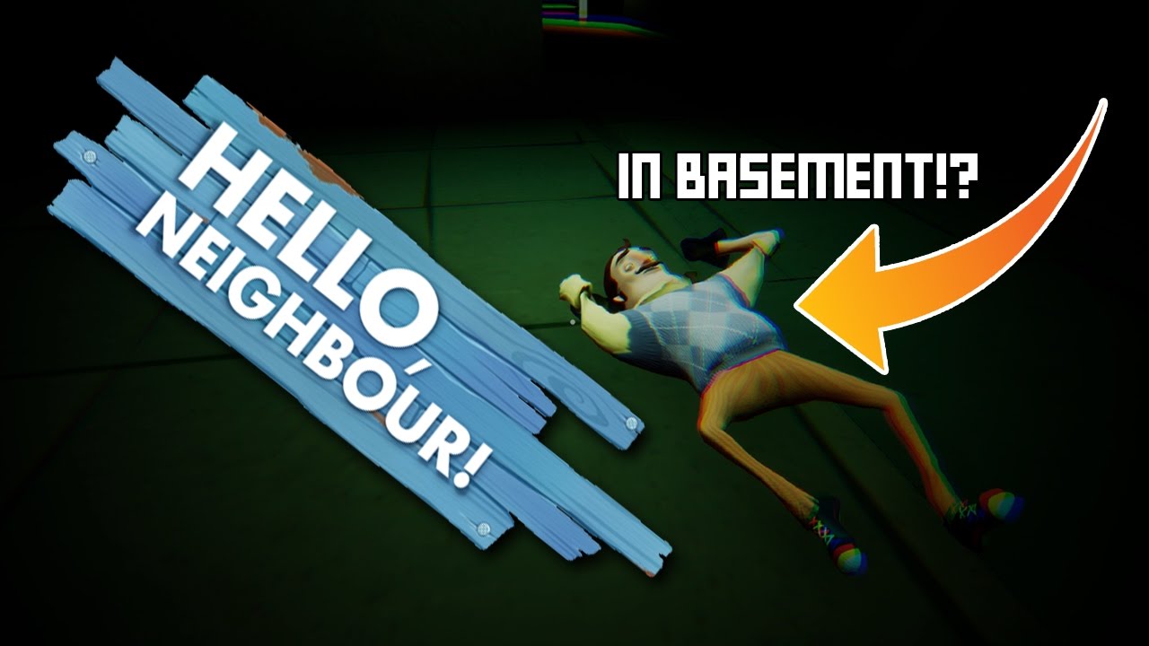 THE NEIGHBOR IS IN THE BASEMENT! - Hello Neighbor Alpha 4 Ending - YouTube