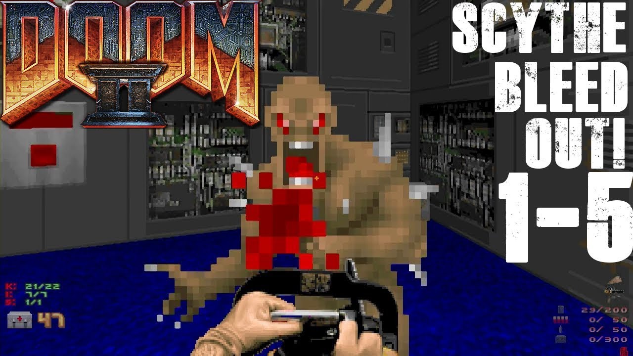 BLEED OUT - IT’S BACK! SCYTHE - DOOM II BLEED OUT! CHALLENGE! Maps 01 ...