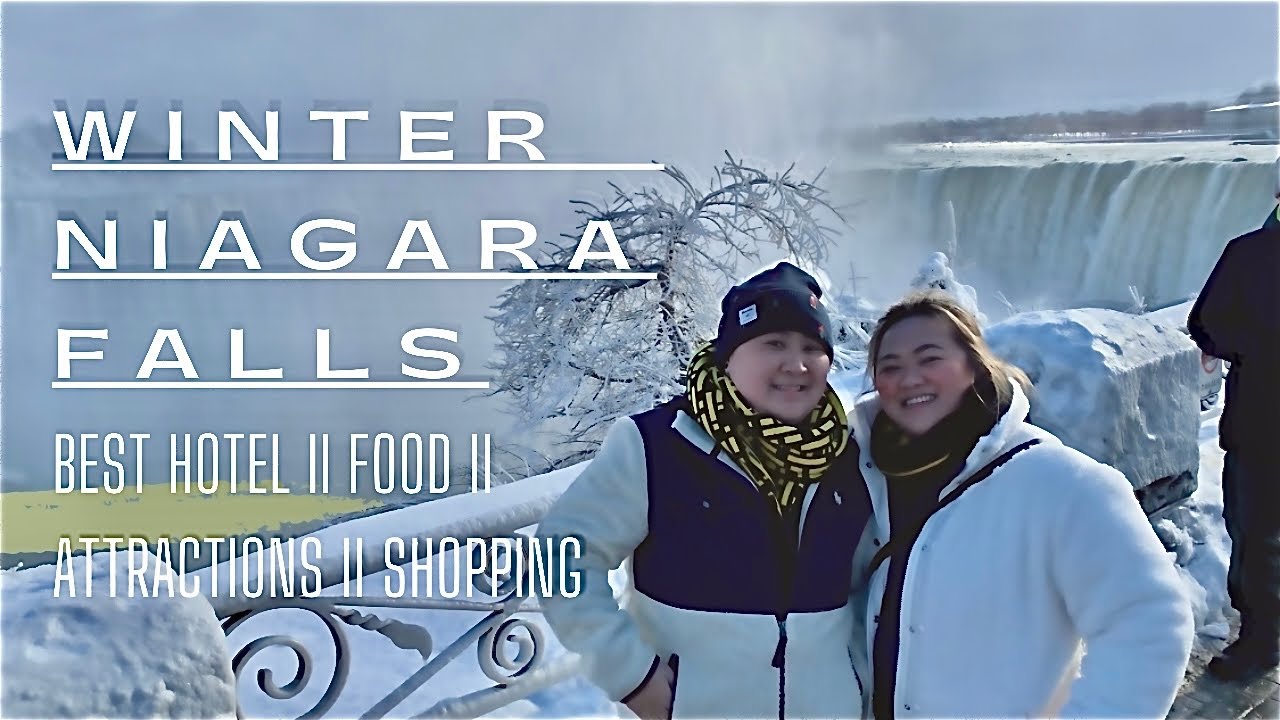 WINTER @ NIAGARA FALLS II BEST VIEW HOTEL II ATTRACTIONS FOOD,SHOPPING #niagarafalls # ...
