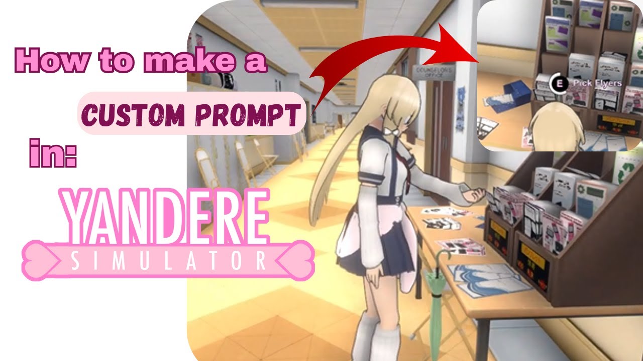 HOW TO MAKE CUSTOM PROMPTS IN YANDERE SIMULATOR // TUTORIAL - YouTube