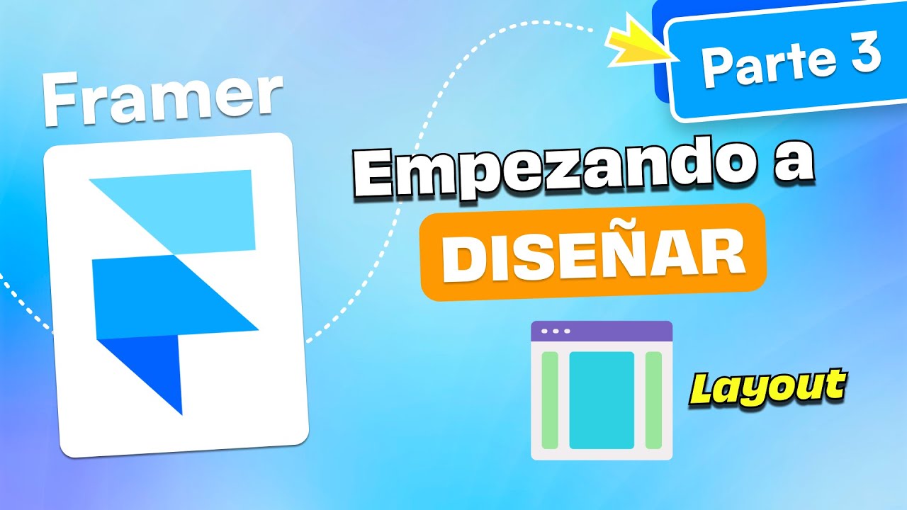 Cómo crear nuestro diseño o LAYOUT en Framer 🖼️ Parte 3 - YouTube