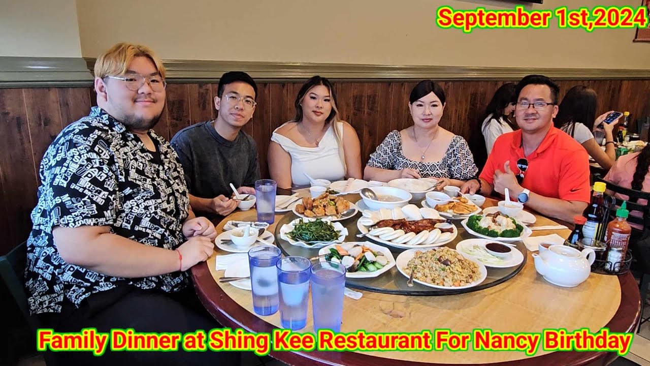 Family Dinner at Shing Kee Restaurant For Nancy Birthday on 08.30.24 ...