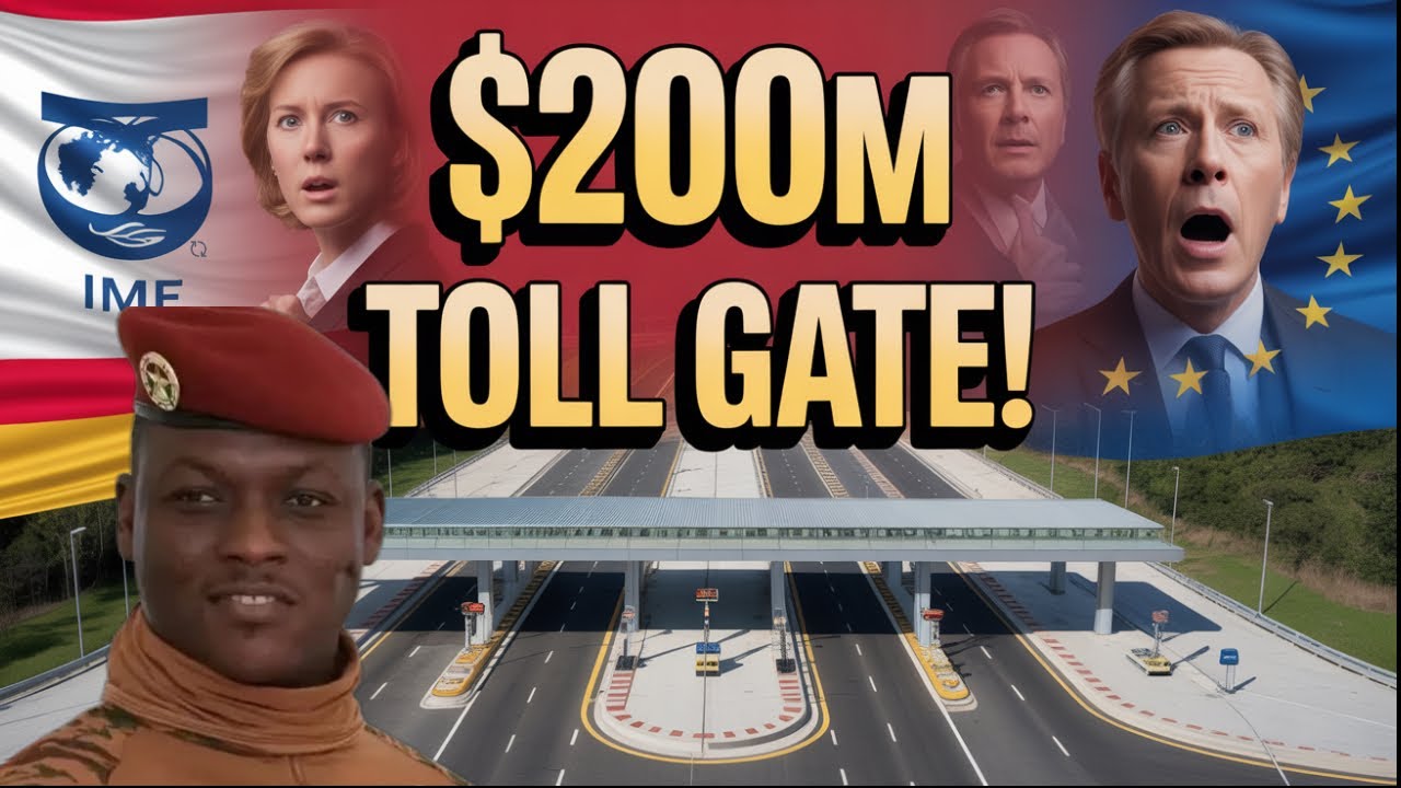 CAPTAIN Ibrahim Traoré's $200 Million TOLL GATE GAME CHANGER for ...
