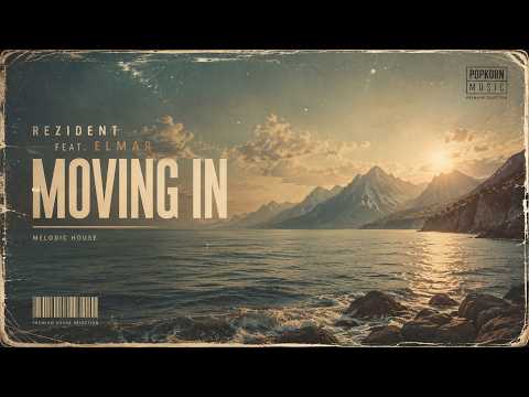 Rezident feat. Elmar – Moving In