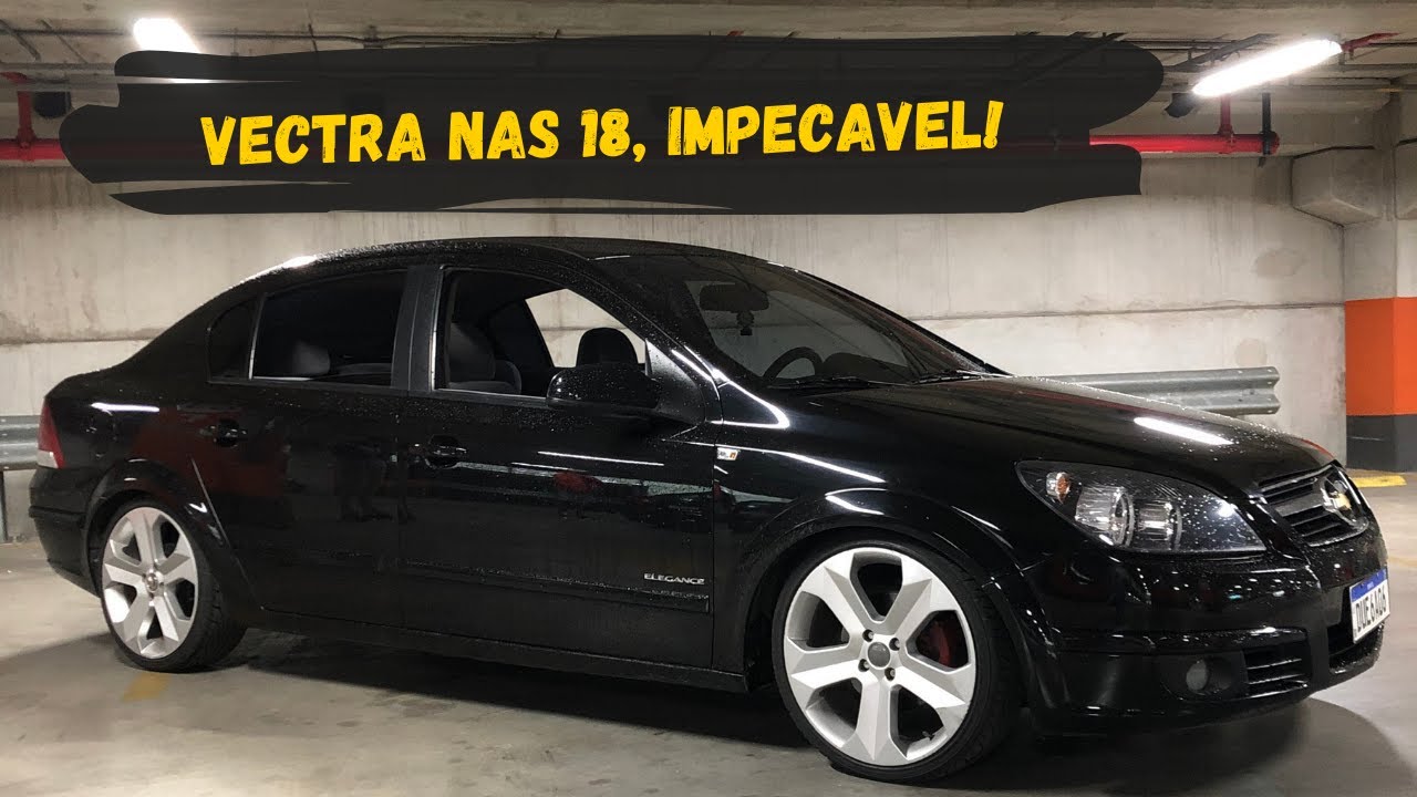 VECTRA ARO 18, FIXA | Um Belo Sedan!! - YouTube