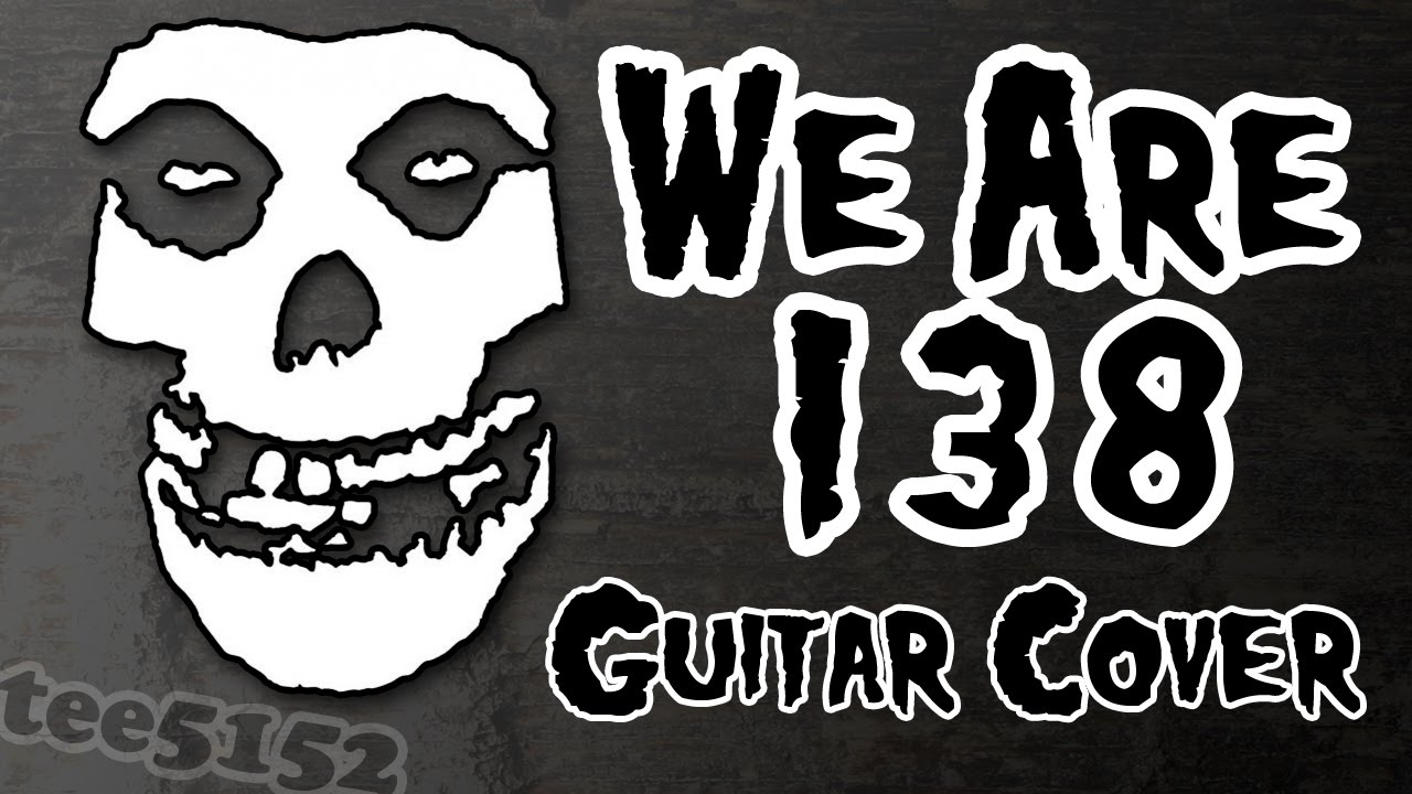 Misfits Guitar Cover - "We Are 138" - YouTube
