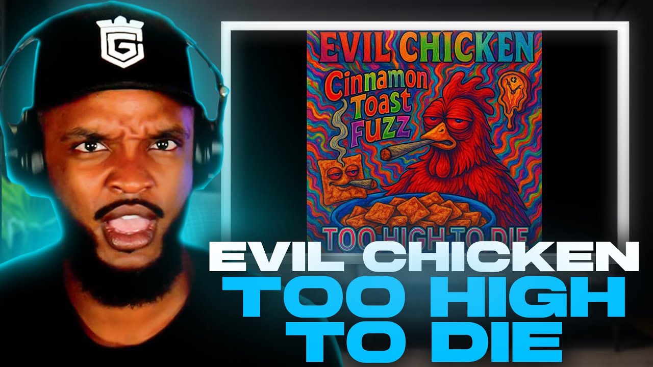 Evil Chicken - Too High To Die REACTION - YouTube