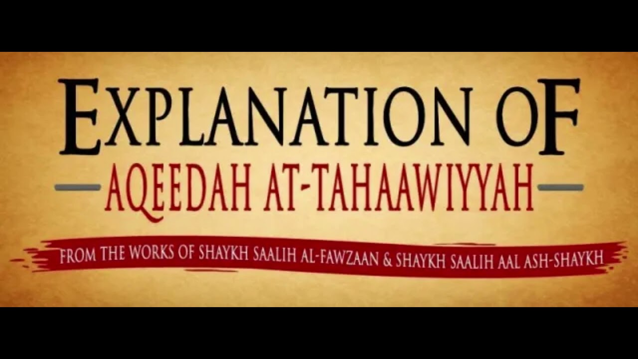 Explanation of Aqeedah at Tahaawiyyah 1 - YouTube