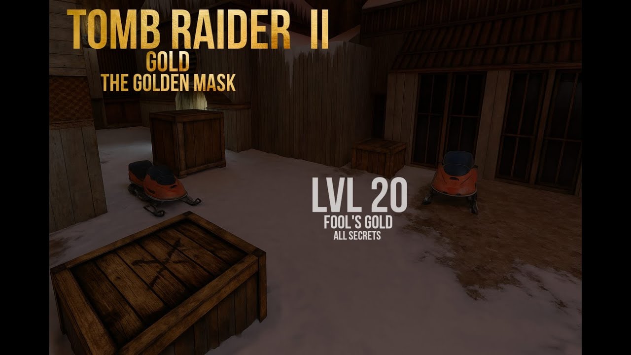 Tomb Raider 2 Gold Remastered = Level 20 Fool's Gold (Walkthrough - No ...