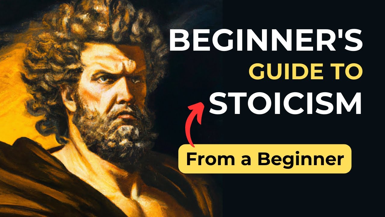 A Beginner's Guide to Stoicism (From a Beginner) - YouTube