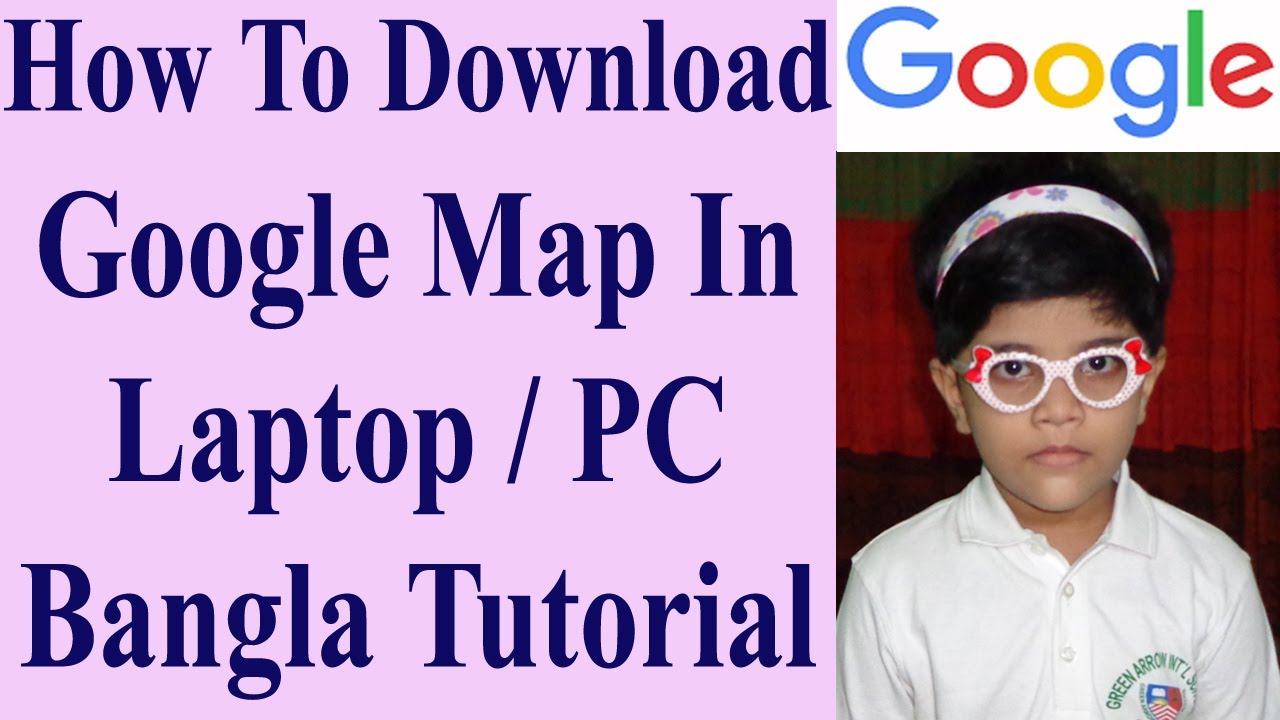 How To Download Google Map In Laptop PC Bangla Tutorial YouTube how-to-download-google-map-in-laptop-pc-bangla-tutorial-youtube